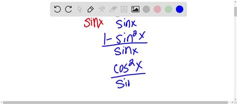 Solved Verify The Identity Simplify At Each Step Tan X Cot X Csc X Sin X Tan X Cot X Sin X