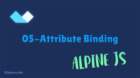 Alpine Js 05 Attribute Binding Youtube