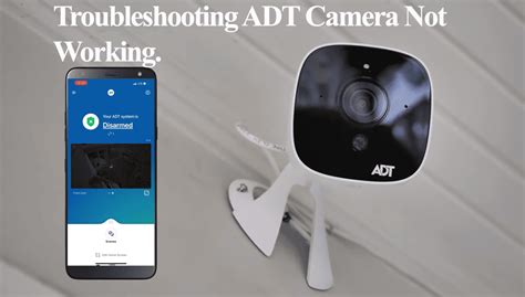 Adt Camera Not Working Planpretty