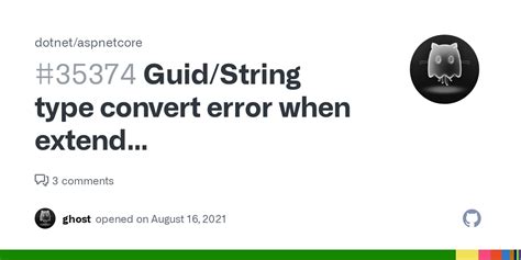 Guidstring Type Convert Error When Extend Identityuser · Issue 35374 · Dotnetaspnetcore · Github