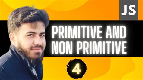 Primitive And Non Primitive Data Types In Javascript Javascript Tutorial In Hindi 4 Youtube