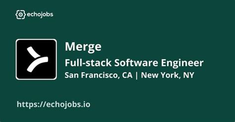 Merge Is Hiring Software Engineer Full Stack Usd 135k 250k San