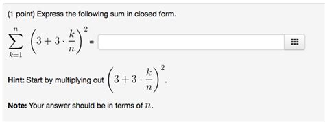 Solved Point Express The Following Sum In Closed Form Chegg
