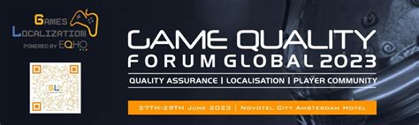 Games Quality Forum Global 2023 Games Localization Powered By Eqho