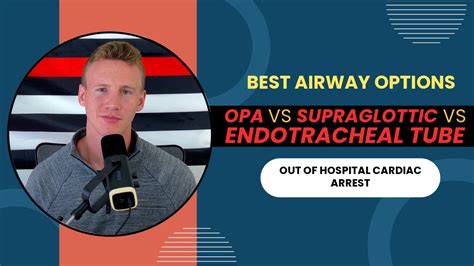 Best Airway For Cardiac Arrest Opa Vs Igel Vs Et Tube Youtube