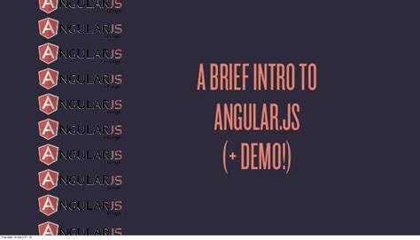 A Brief Intro To Angularjs