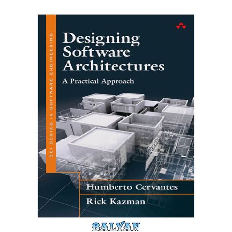 دانلود کتاب Designing Software Architectures A Practical Approach بلیان