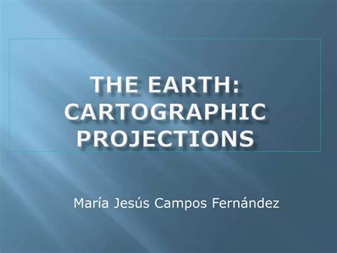 Cartographic Projections Pptx