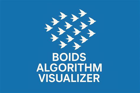 Boids Algorithm Visualizer Peerlist