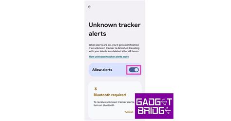 How To Enable Unknown Tracker Alert On Your Android Smartphone