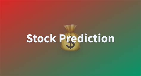 Stock Prediction A Hugging Face Space By Yilin98