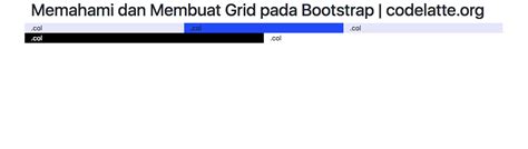 Memahami Dan Membuat Grid Pada Bootstrap Codelatte