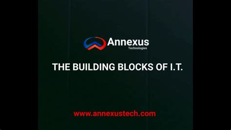 The Building Blocks Of I T Annexus Technologies Mp4 Youtube
