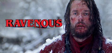 Ravenous 1999 Review Shat The Movies Podcast