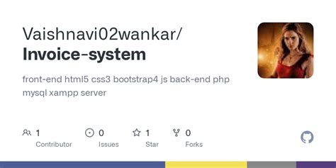 GitHub Vaishnavi Wankar Invoice System Front End Html Css Bootstrap Js Back End Php Mysql