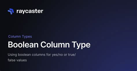 Boolean Column Type Raycaster Ai Workspace