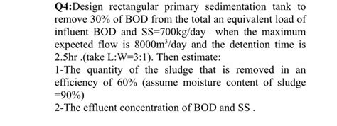 Solved 04design Rectangular Primary Sedimentation Tank To