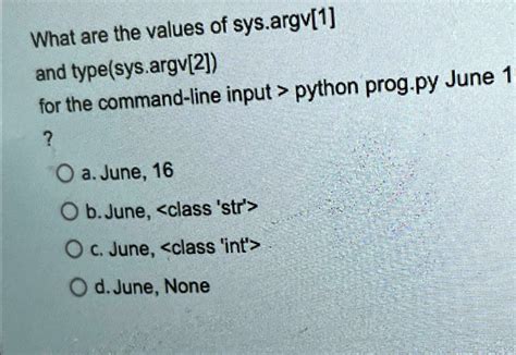 Solved What Are The Values Of Sysargv 1 And Typesysargv 2 For