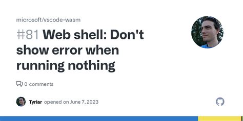 Web Shell Don T Show Error When Running Nothing Issue 81