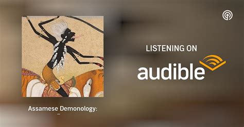 Assamese Demonology Forbidden Spirits Pagan Exorcisms And The Hidden