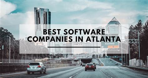 18 Best Software Companies In Atlanta