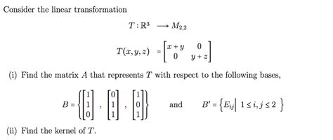 Solved Consider The Linear Transformation T R Rightarrow Chegg