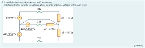 Solved 3 I Identify The Type Of Circuit Shown And Justify Chegg Com