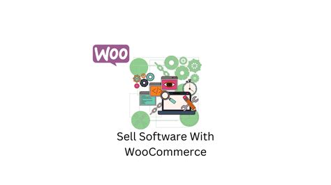 How To Sell Software Licenses With Woocommerce Learnwoo