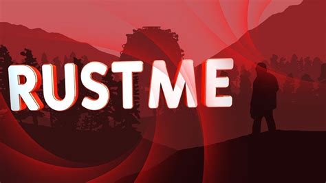 РастМи 7 анлимит ВАЙП Rustme Rust растми Youtube