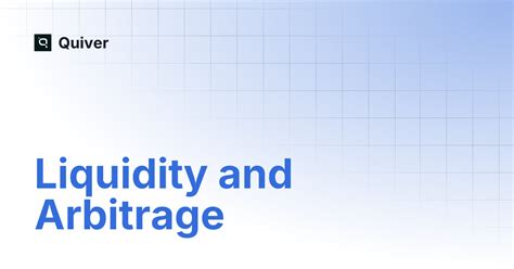Liquidity And Arbitrage Quiver