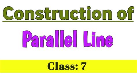 Construction Class 7 Construction Of A Line Parallel To Given Line