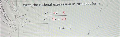 Solved Write The Rational Expression In Simplest