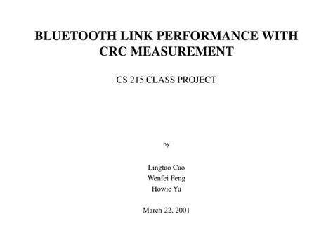 Ppt Bluetooth Link Performance With Crc Measurement Powerpoint Presentation Id 5621539