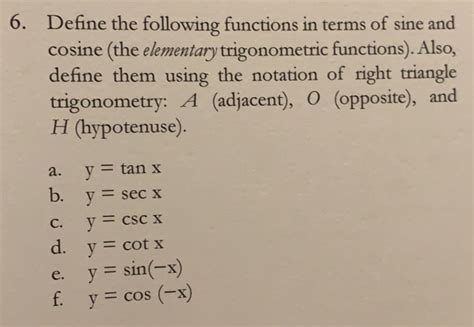 Solved 6 Define The Following Functions In Terms Of Sine And Cosine The Elementary