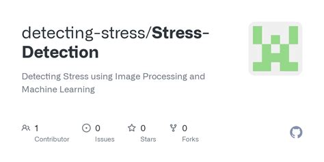 GitHub Detecting Stress Stress Detection Detecting Stress Using Image Processing And Machine