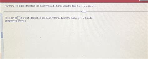 Solved How Many Four Digit Odd Numbers Less Than 5000 Can Chegg