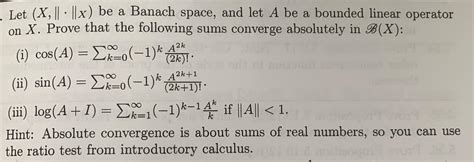 Solved Let X · X Be A Banach Space And Let A Be A