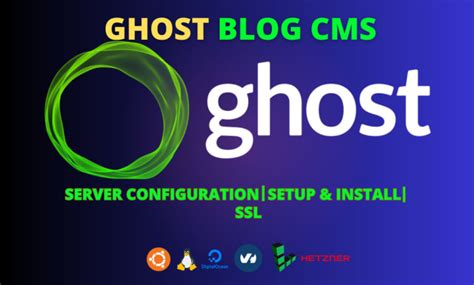 Self Host Install And Setup Ghost Cms Website By Erwinnahue Fiverr