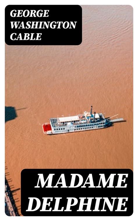 Madame Delphine Ebook George Washington Cable 8596547415688 Boeken