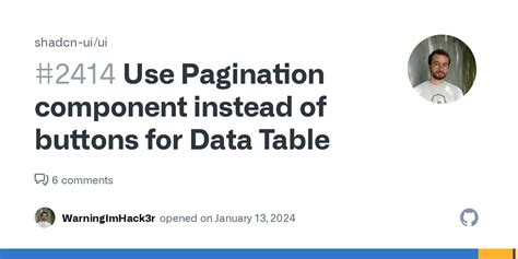 Use Pagination Component Instead Of Buttons For Data Table · Issue