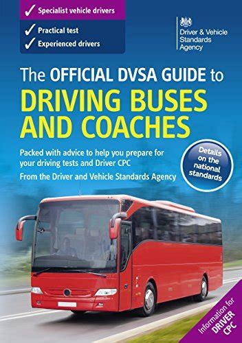 The Official Dvsa Guide To Driving Buses And Coaches By Driver