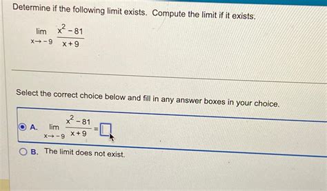 Solved Determine If The Following Limit Exists Compute The