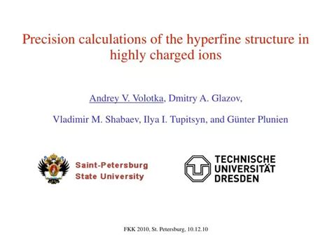 Ppt Precision Calculations Of The Hyperfine Structure In Highly Charged Ions Powerpoint