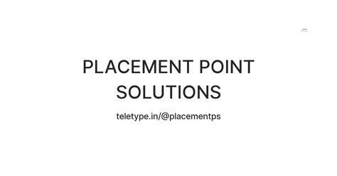 Placement Point Solutions — Teletype