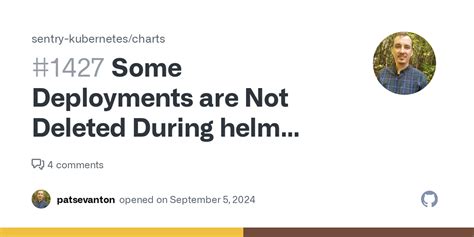 Some Deployments Are Not Deleted During Helm Uninstall · Issue 1427 · Sentry Kubernetes Charts