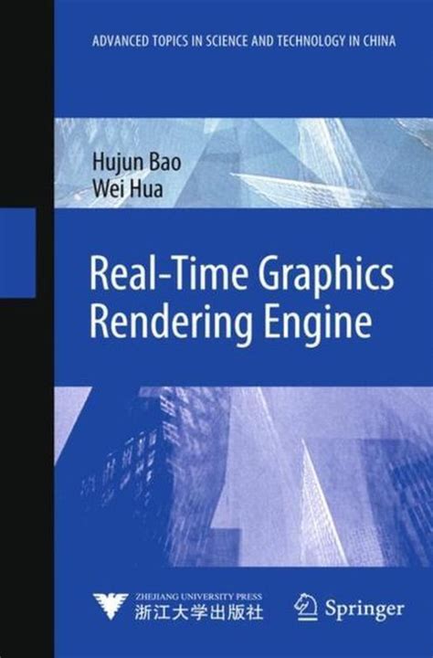real time graphics rendering engine 9783642183416 hujun bao