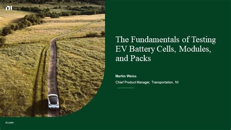 The Fundamentals Of Testing EV Battery Cells Modules And Packs