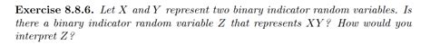 Solved Exercise 886 Let X And Y Represent Two Binary