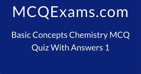Chemistry Basic Concepts Chemistry Quiz 1