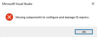 Asp Net Core Missing Components To Configure And Manage IIS Express